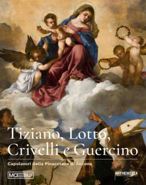Tiziano, Lotto, Crivelli e Guercino. Capolavori della Pinacoteca di Ancona | Musei Capitolini